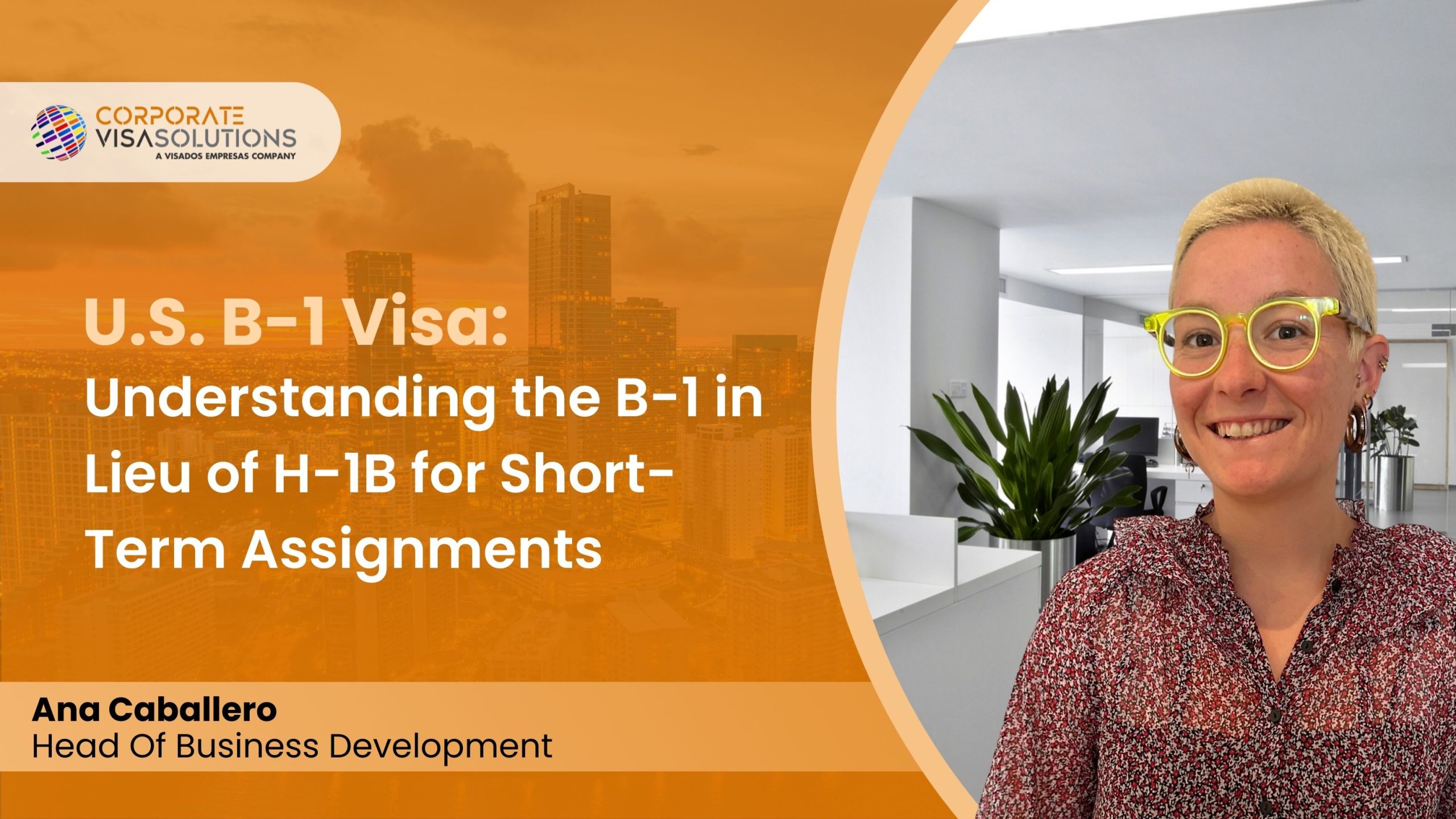 U.S. B-1 Visa I B-1 in Lieu of H-1B for Short-Term Assignments