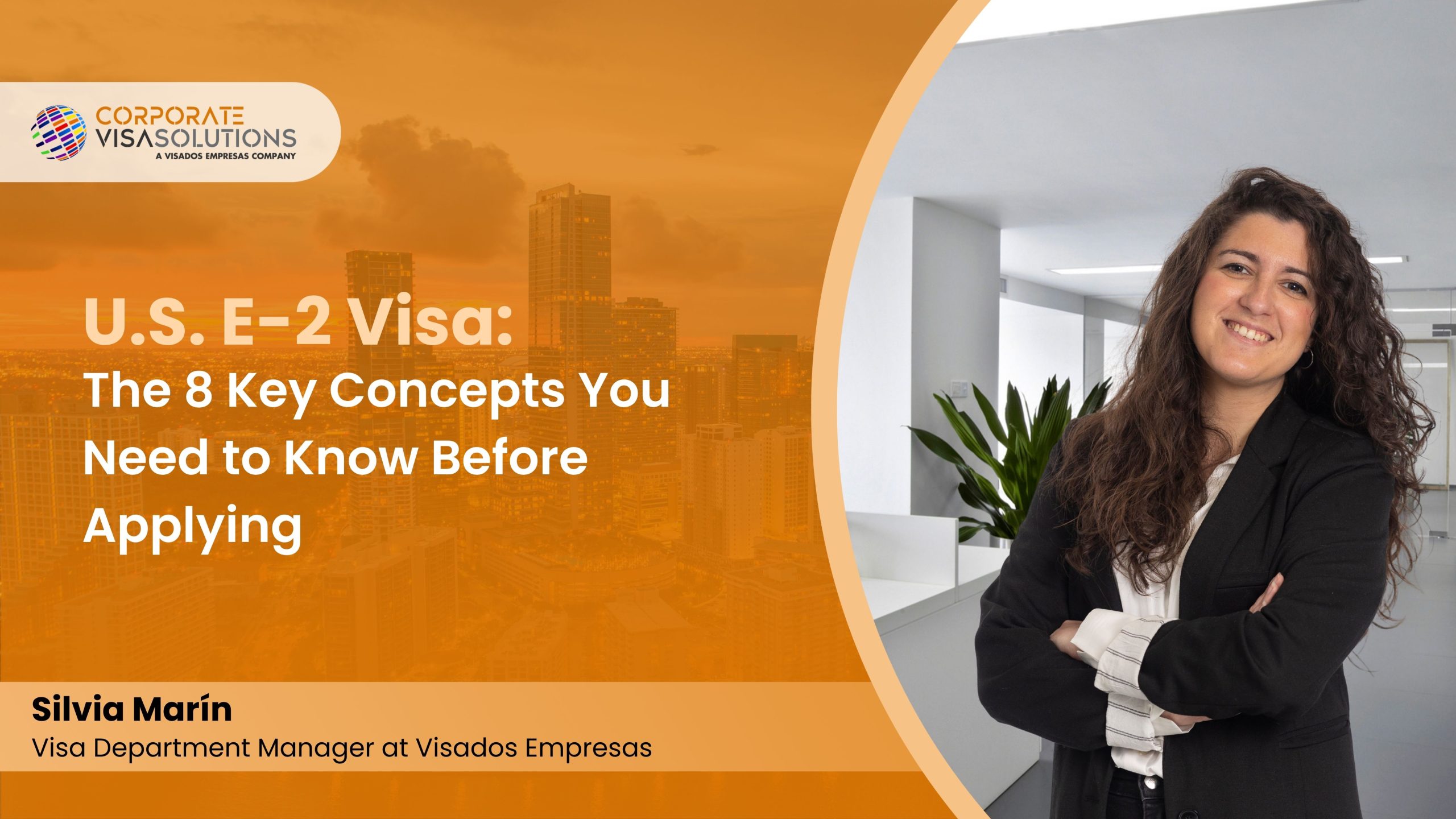 US E2 Visa: 8 Key Concepts You Need to Know Before Applying